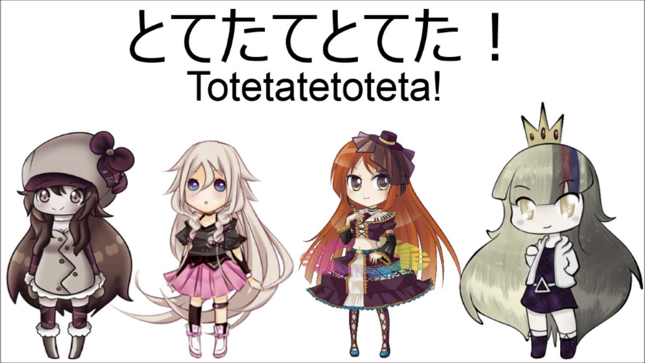 [UTAU&VOCALOID3] IA, Galaco, Ritsu Namine, Samura Tomi - Totetatetoteta ...