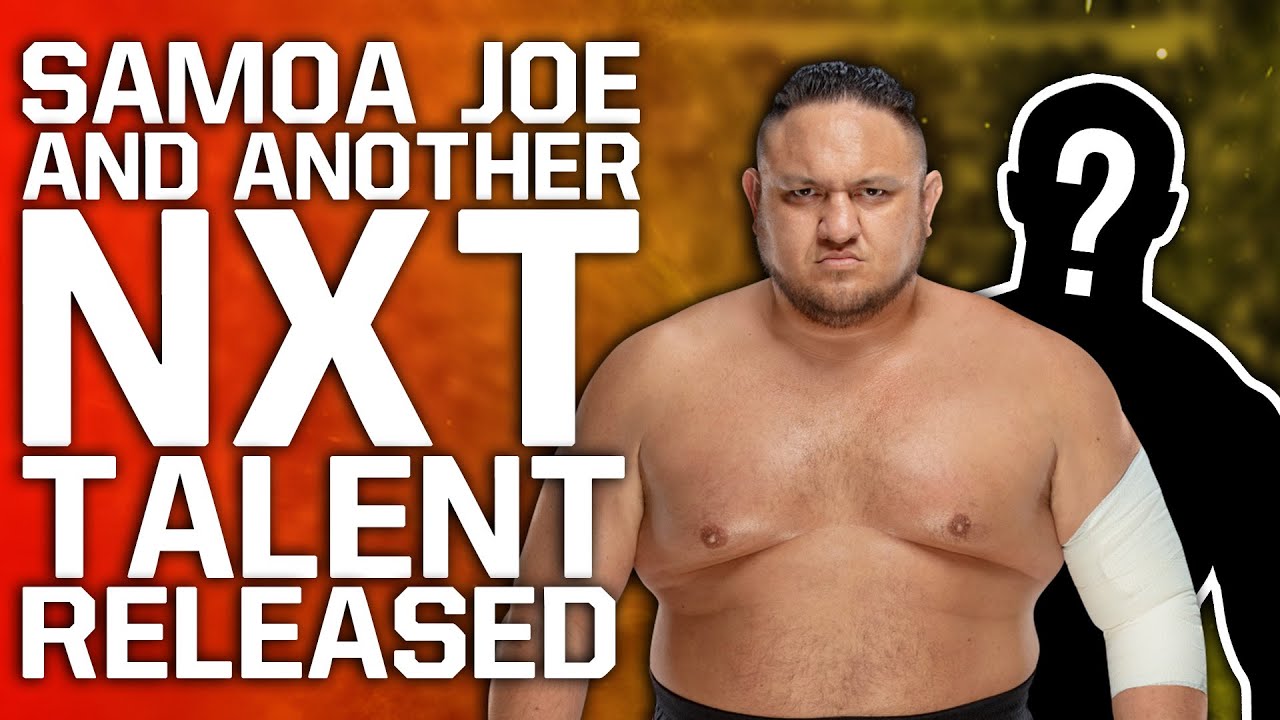 Samoa Joe & Another NXT Talent Released | Major WWE SmackDown Star ...
