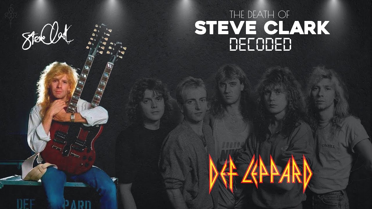 THE DEATH OF STEVE CLARK (Def Leppard) DECODED - YouTube