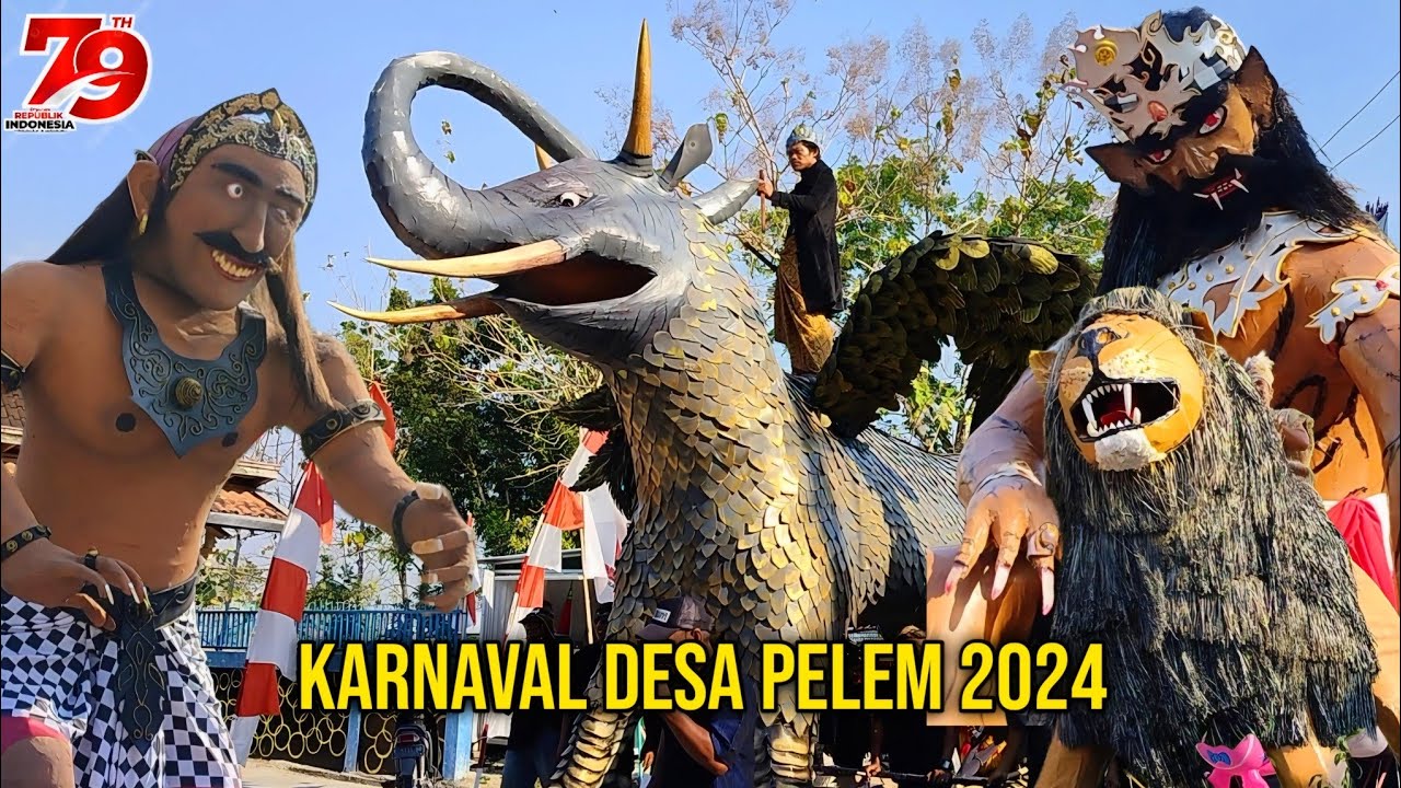 Ogoh Ogoh Dan Karnaval Desa Pelem 2024 Memperingati HUT RI ke 79 - YouTube