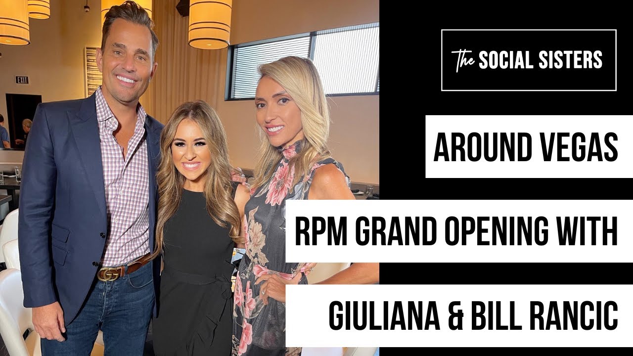 RPM Las Vegas Grand Opening with Giuliana and Bill Rancic - YouTube