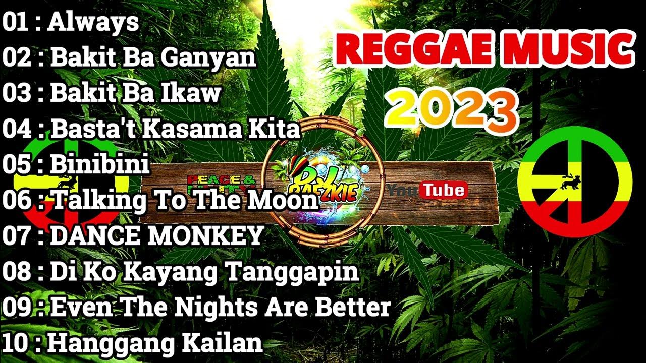 REGGAE 2023 NONSTOP I REMIX 2023 I DJ RAFZKIE MIX 2023 - YouTube