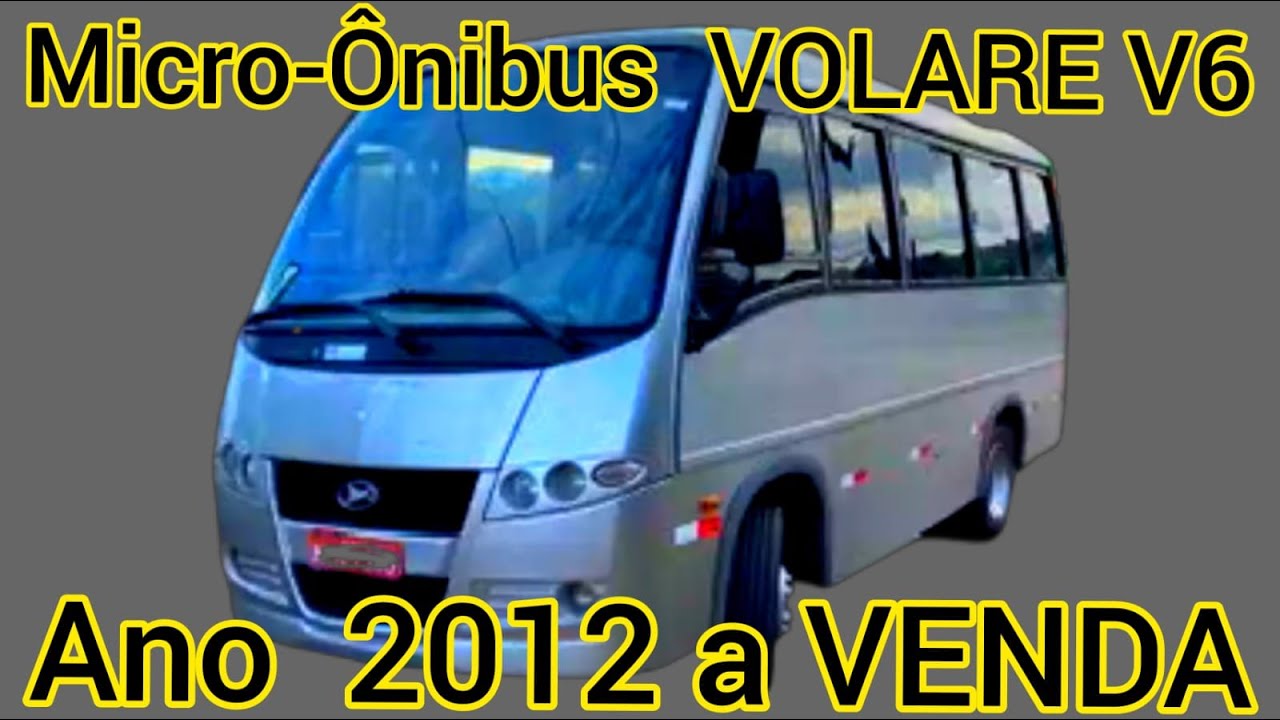 MICRO-ÔNIBUS VOLARE V6 ANO 2012 ÓTIMO PARA O TRABALHO A VENDA - YouTube
