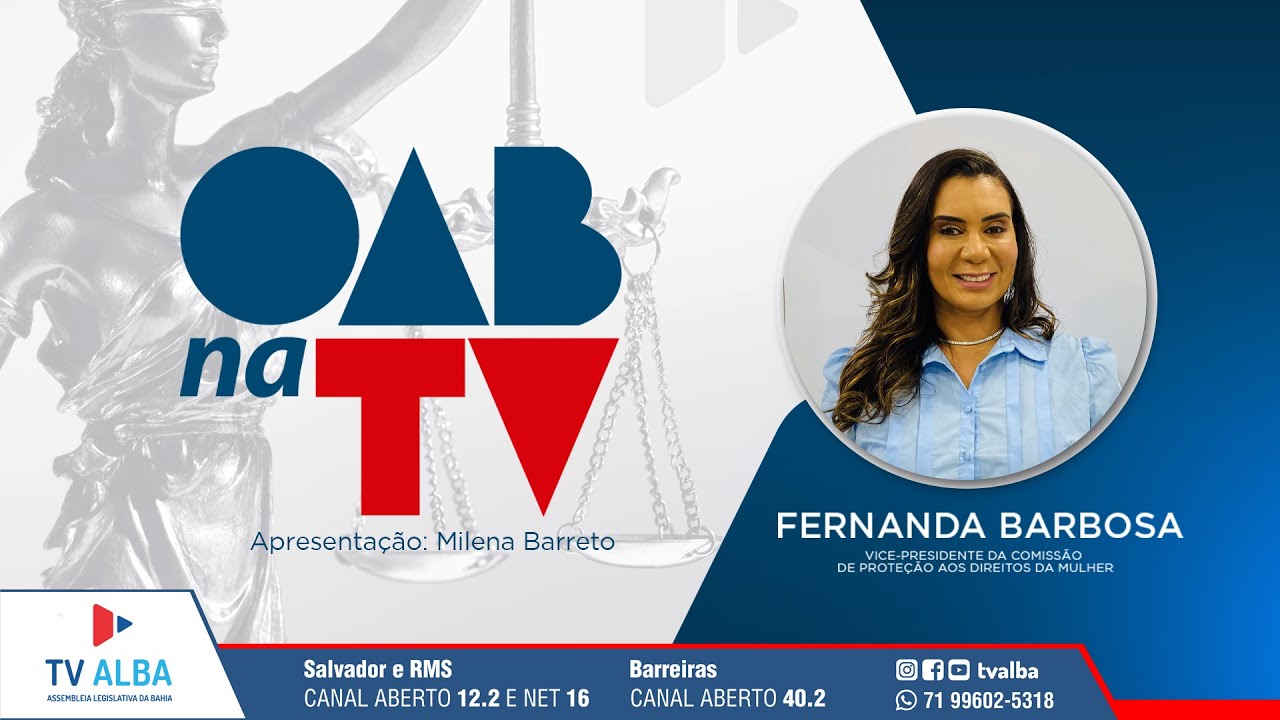 OAB NA TV - FERNANDA BARBOSA - VICE PRES. COMISSÃO DE PROTEÇÃO AOS ...