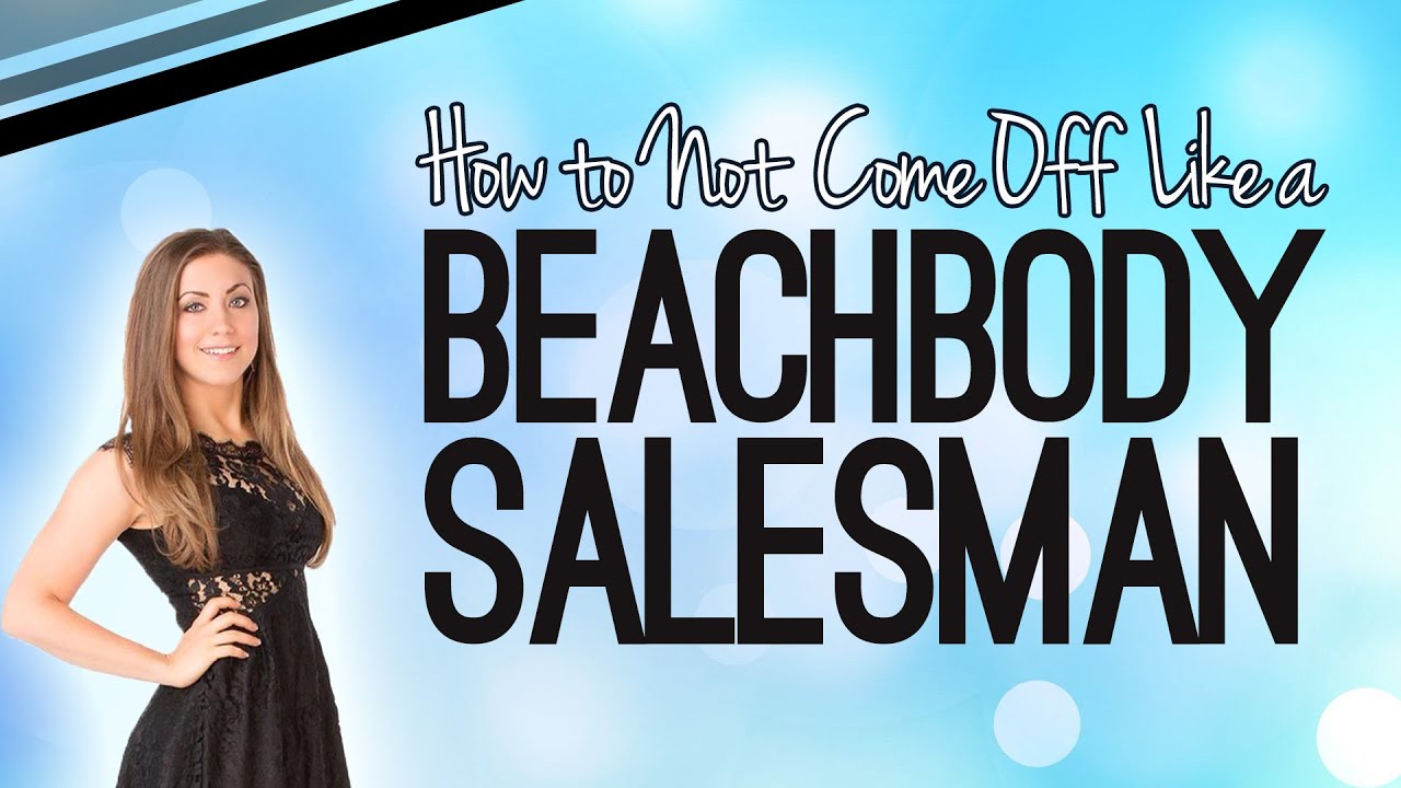 "Say What?" How to Not Come Off Like a Beachbody Salesman - YouTube