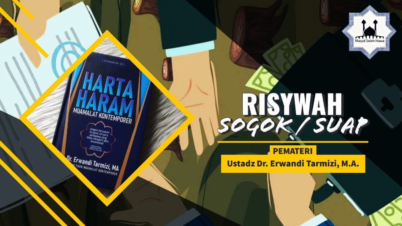 🔵 Ustadz Dr. Erwadi Tarmizi, M.A. - Risywah (SOGOK/SUAP) ‼️ - YouTube