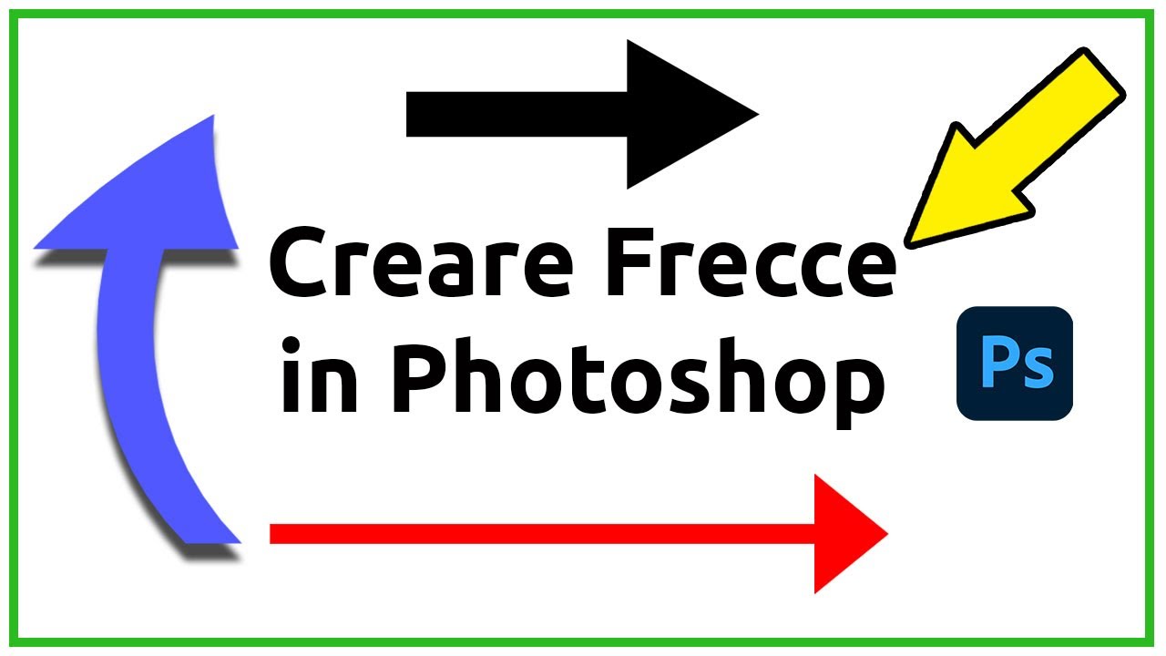 Creare FRECCE in Photoshop? FACILISSIMO! - YouTube