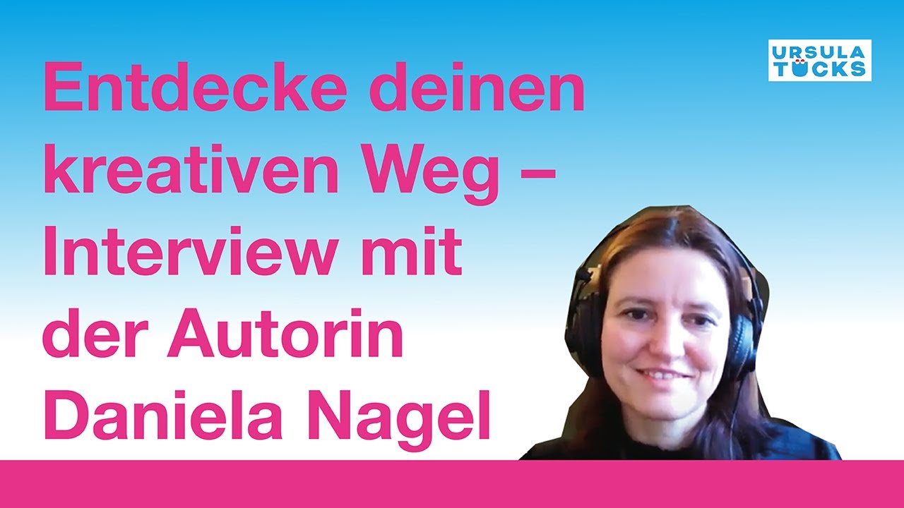 Entdecke deinen kreativen Weg – Interview mit Daniela Nagel (Ton bis Min. 8 eingeschränkt) - YouTube