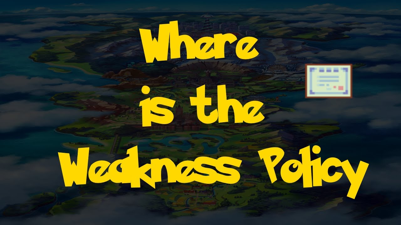 Where Is: The Weakness Policy (Pokemon Sword & Shield) - YouTube