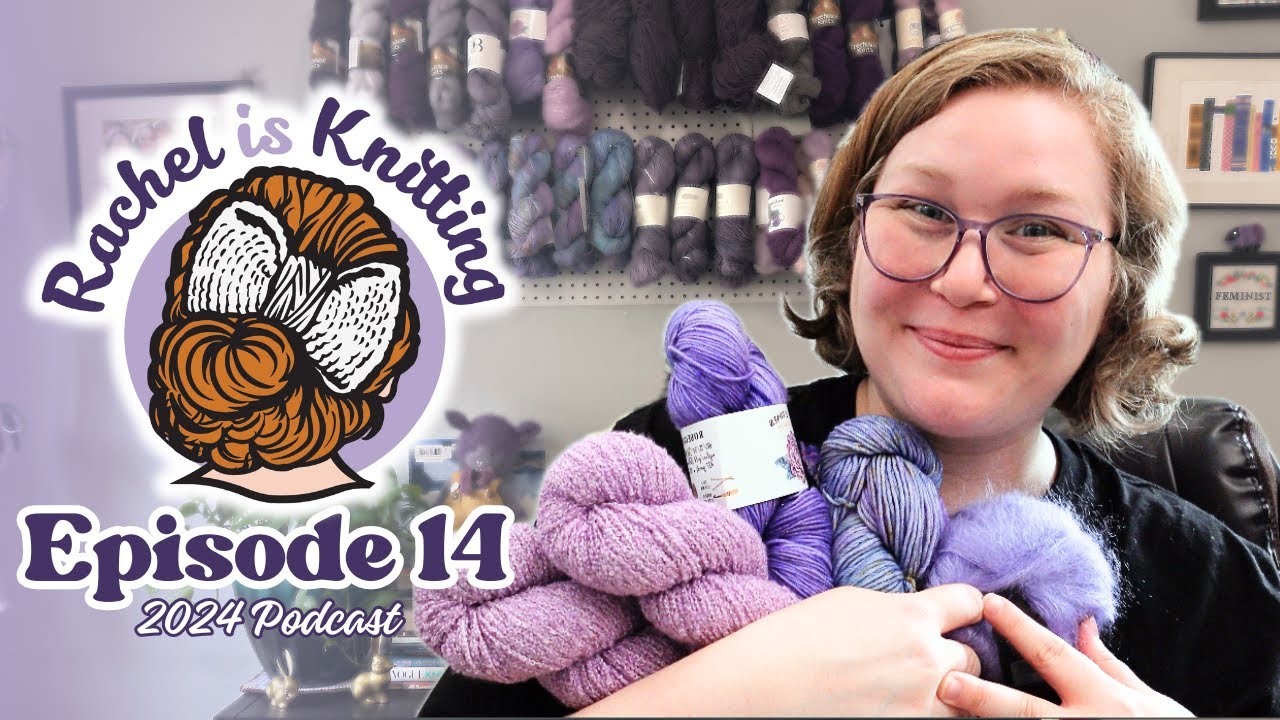 Ep. 14: Using FIVE skeins in ONE week... is it too ambitious?! — 2024 ...