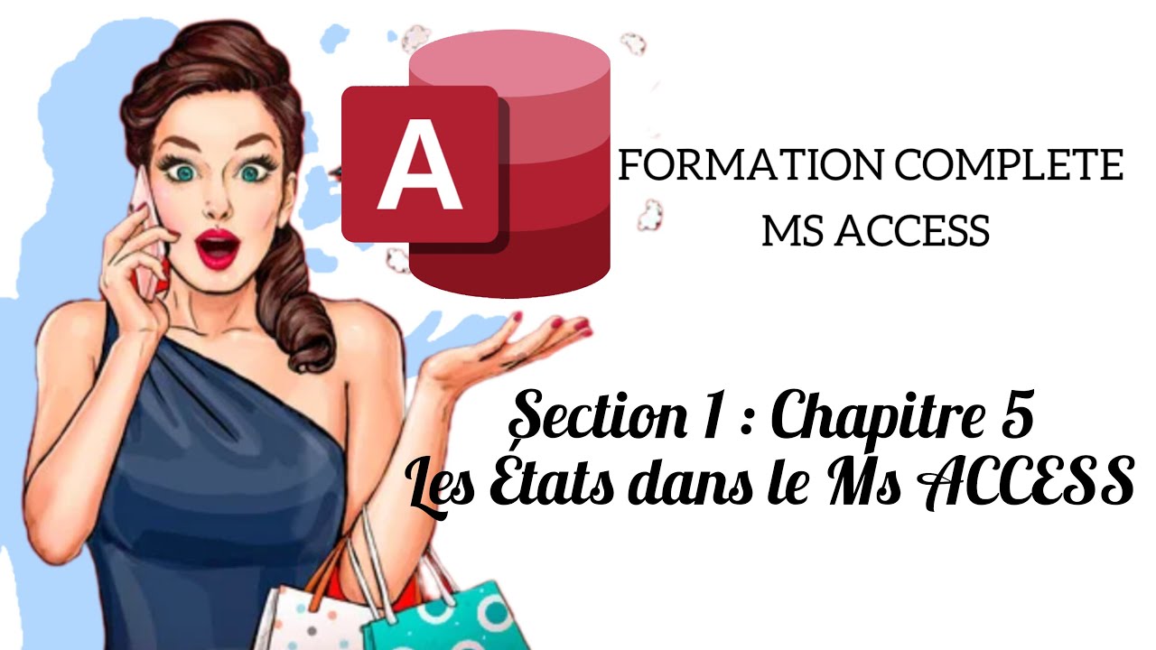#5 FORMATION ACCESS : Comment créer des ETATS dans le MS Access - YouTube
