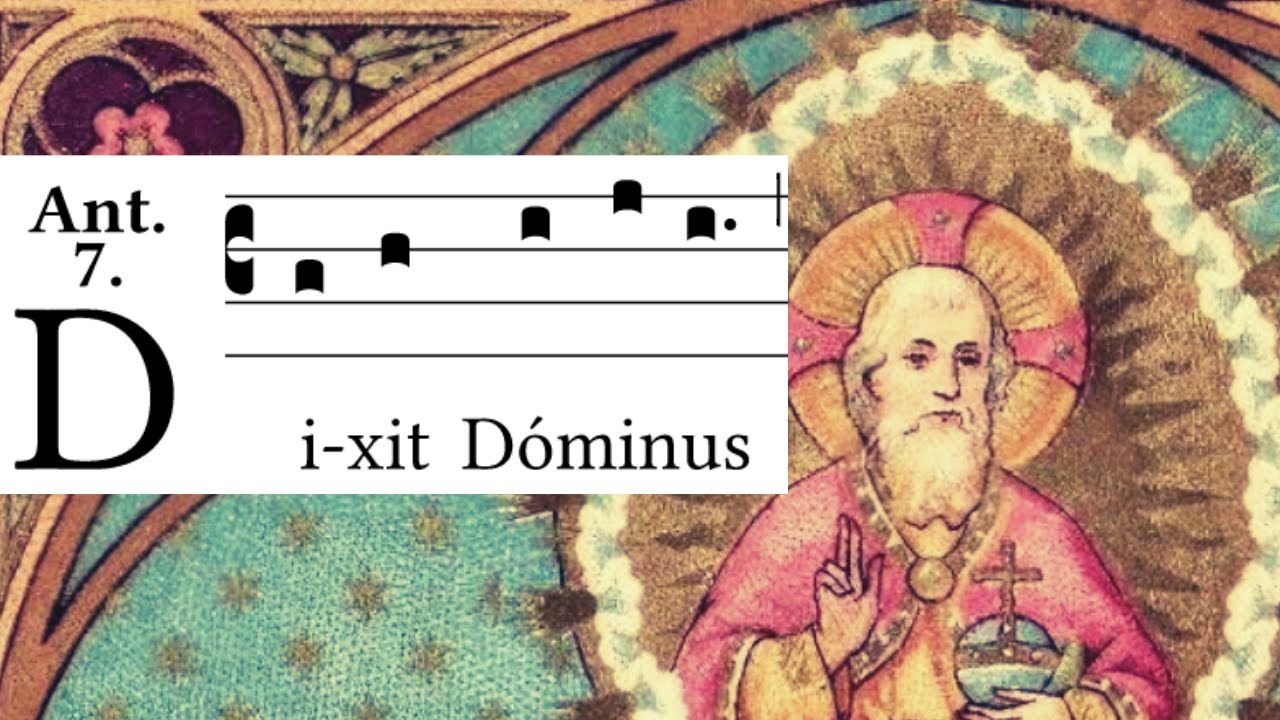 Dixit Dominus Domino - Latin Gregorian Chant - Vespers Antiphon - YouTube