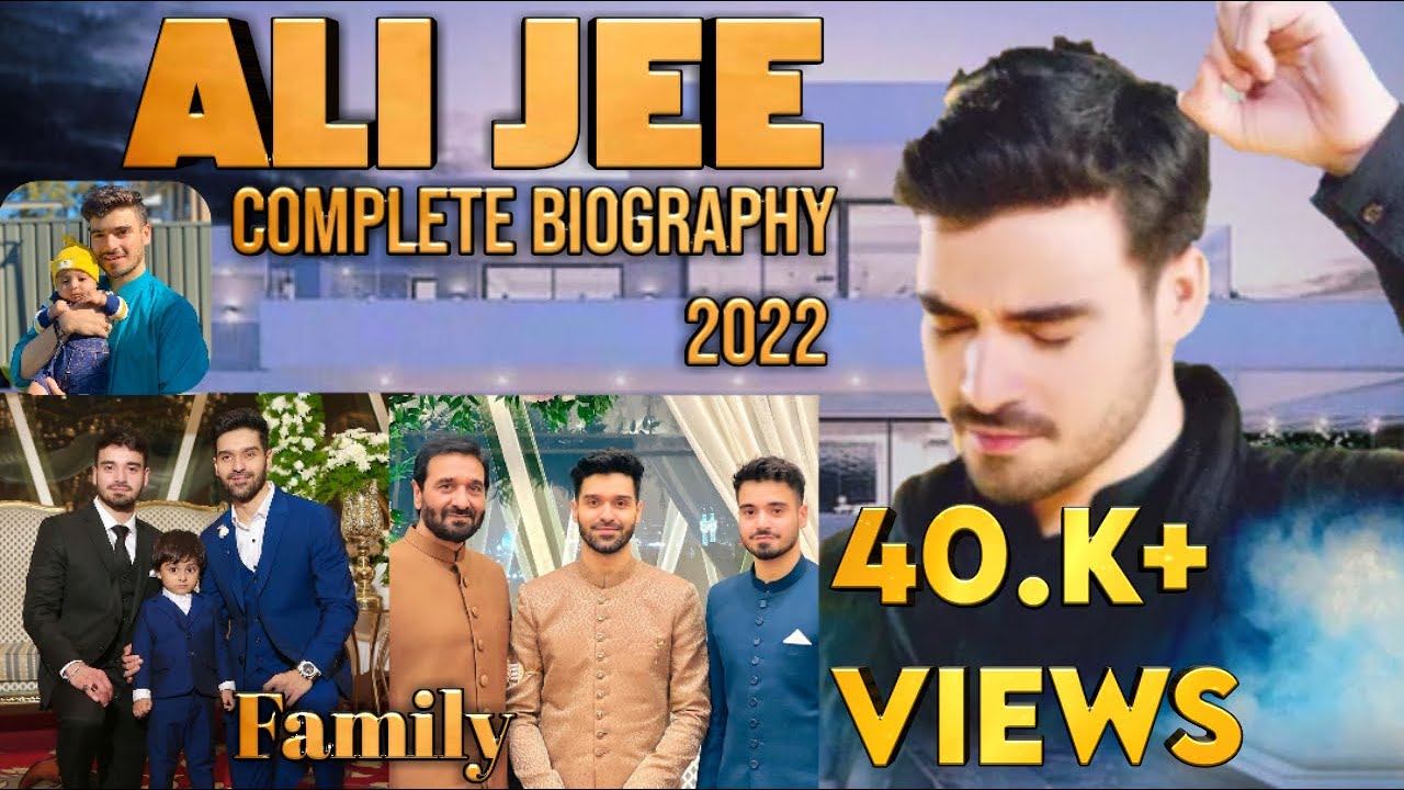 Ali Jee Complete Biography 2022 | life Style | Family | - YouTube