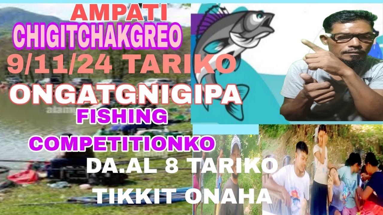9/Tariko Ongatgnigipa Fishing Competition-na Da.al (8 Tariko Tikkit ...