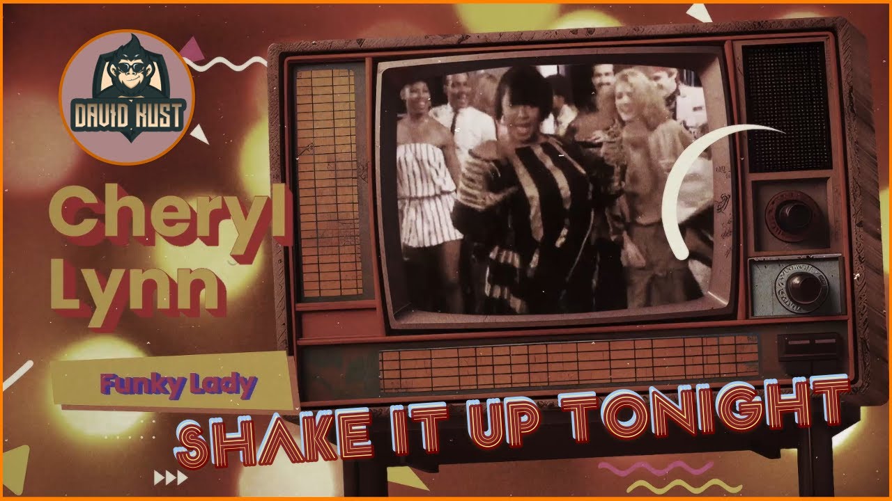 Cheryl Lynn Shake It Up Tonight David Kust Radio Remix Vdj Looper