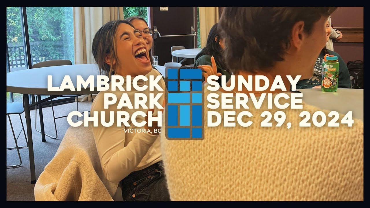 Lambrick Sunday Service - December 29, 2024 - YouTube
