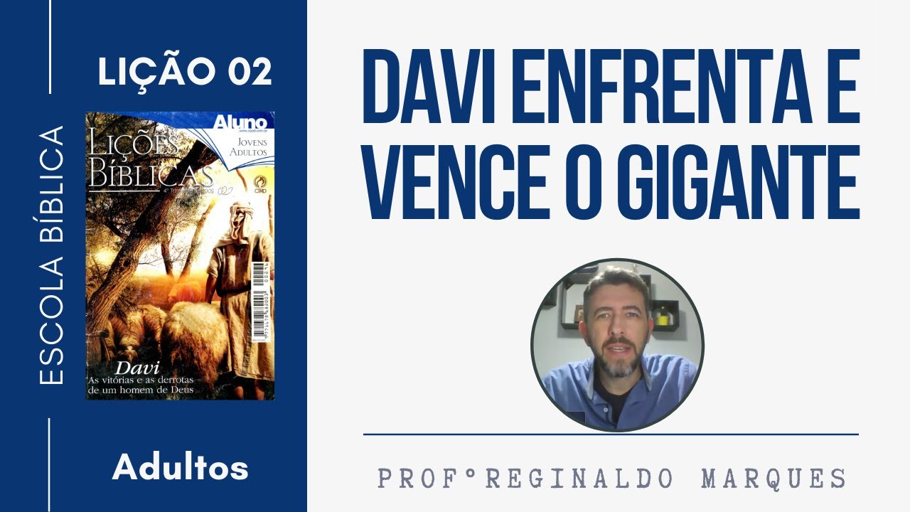 DAVI ENFRENTA E VENCE O GIGANTE | Lição 02 | Profº Reginaldo Marques ...