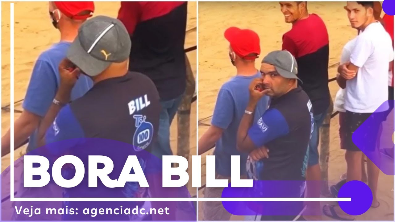 ‘BORA BILL’: CONHEÇA MEME QUE VIRALIZOU NAS REDES SOCIAIS - YouTube