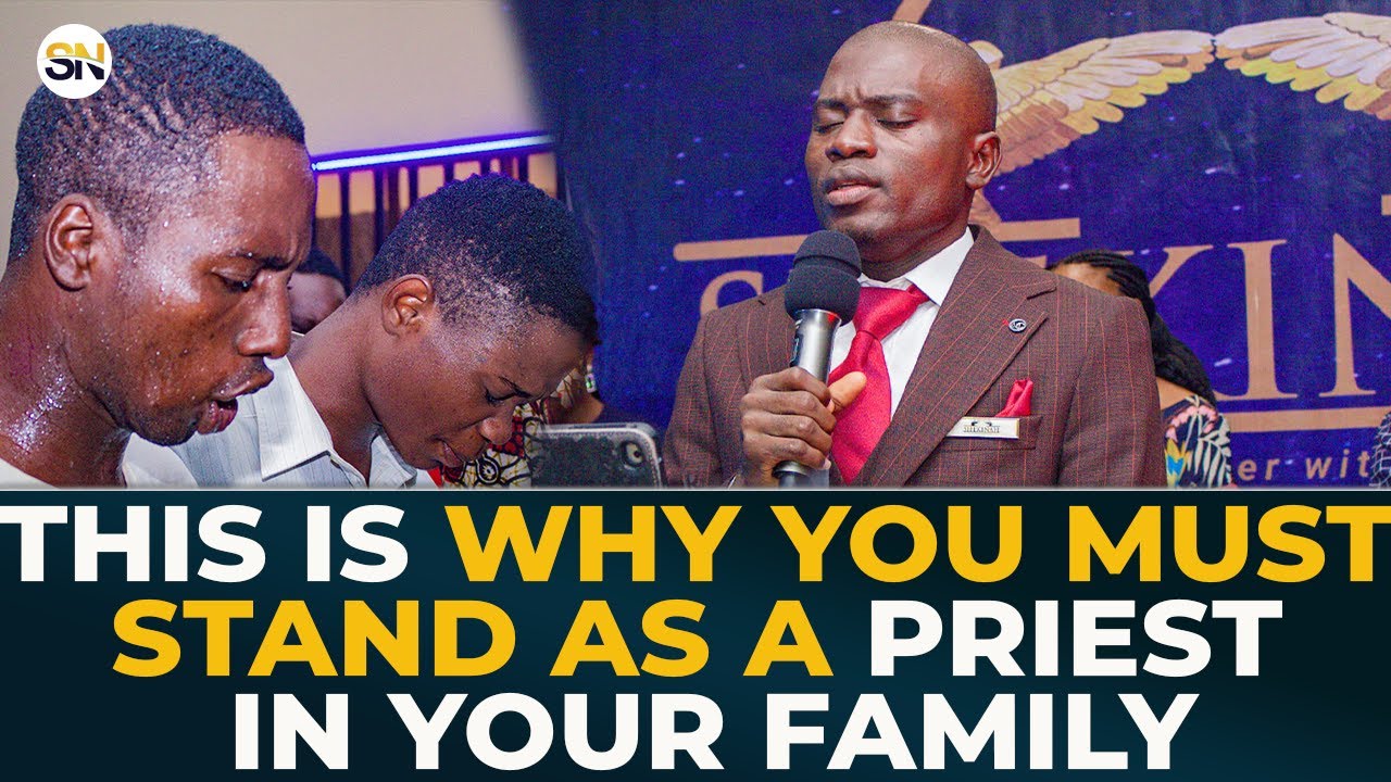 THIS IS WHY YOU MUST STAND AS A PRIEST IN YOUR FAMILY || APOSTLE PHILIP ...
