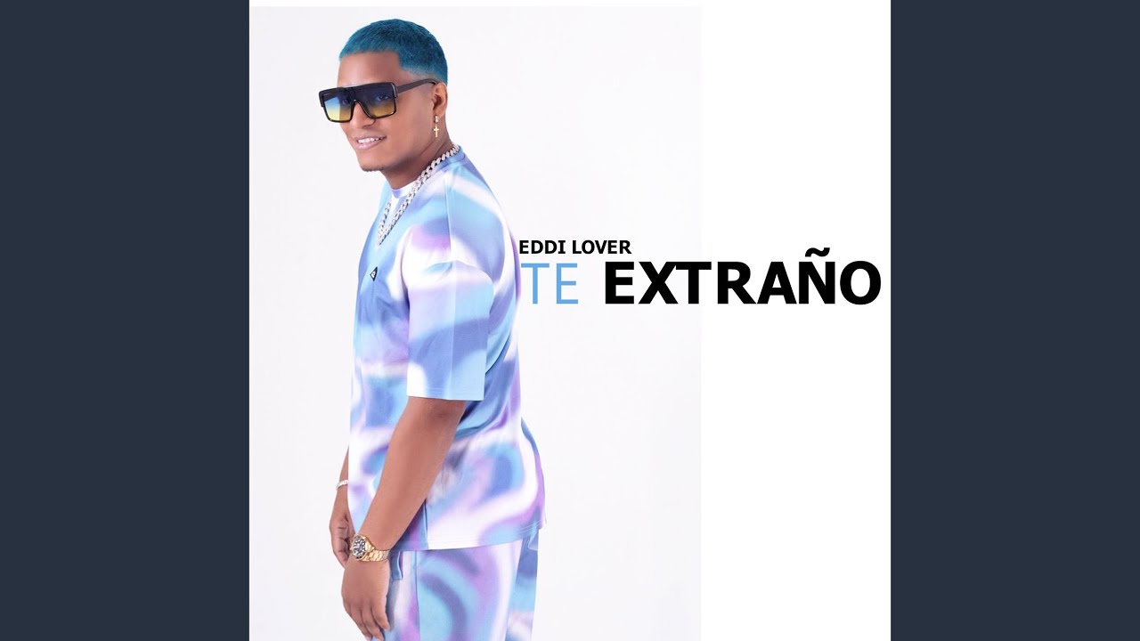 Te Extraño - YouTube