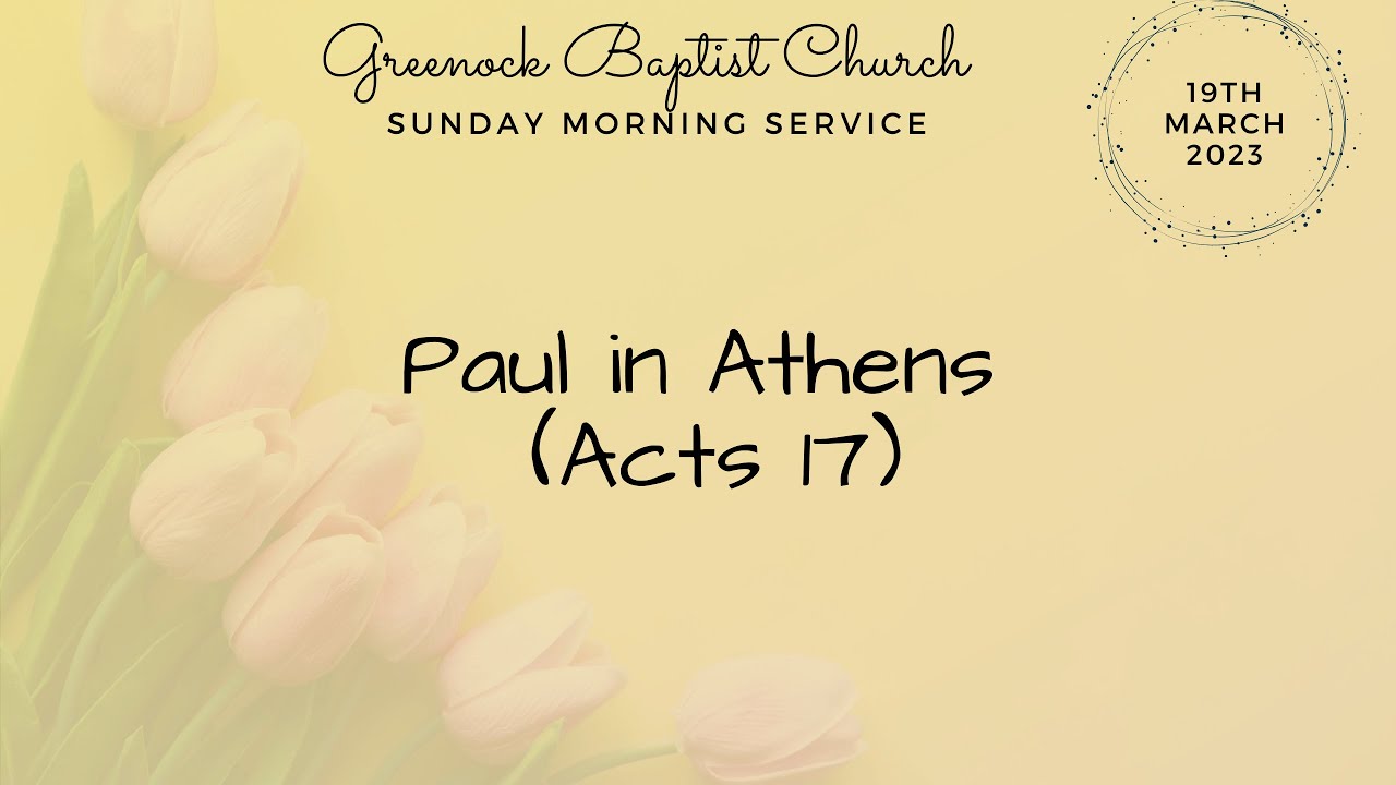 Sunday 19th March - Paul in Athens (Acts 17:16-34) - YouTube