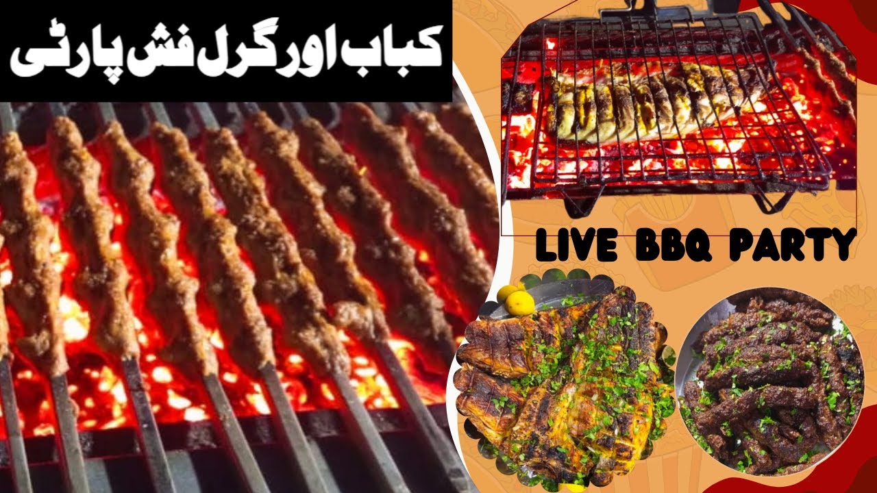 kabab BBQ & Grilled Fish Party at Roof Live Fine Chef Cooking BBQ Party ...