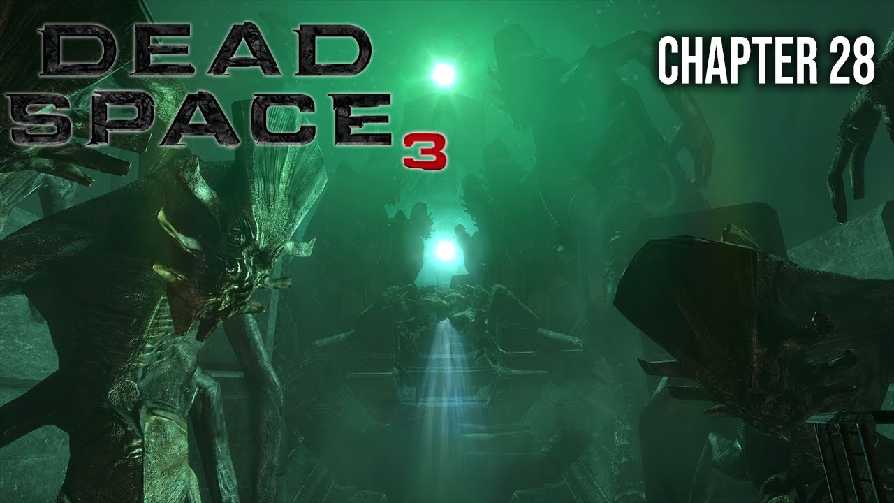 Let's play | Dead Space 3 | Chapter 28 - YouTube