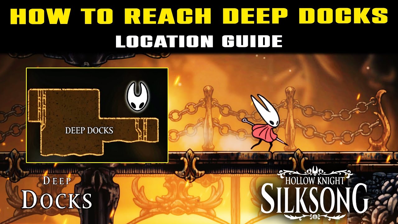 How to Reach DEEP DOCKS (Location Guide) Hollow Knight Silksong - YouTube