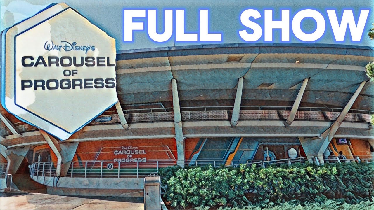 Carousel of Progress Full Show - YouTube