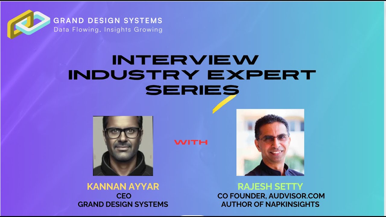 Interview Industry Expert - Rajesh Setty (CoFounder, audvisor.com and ...