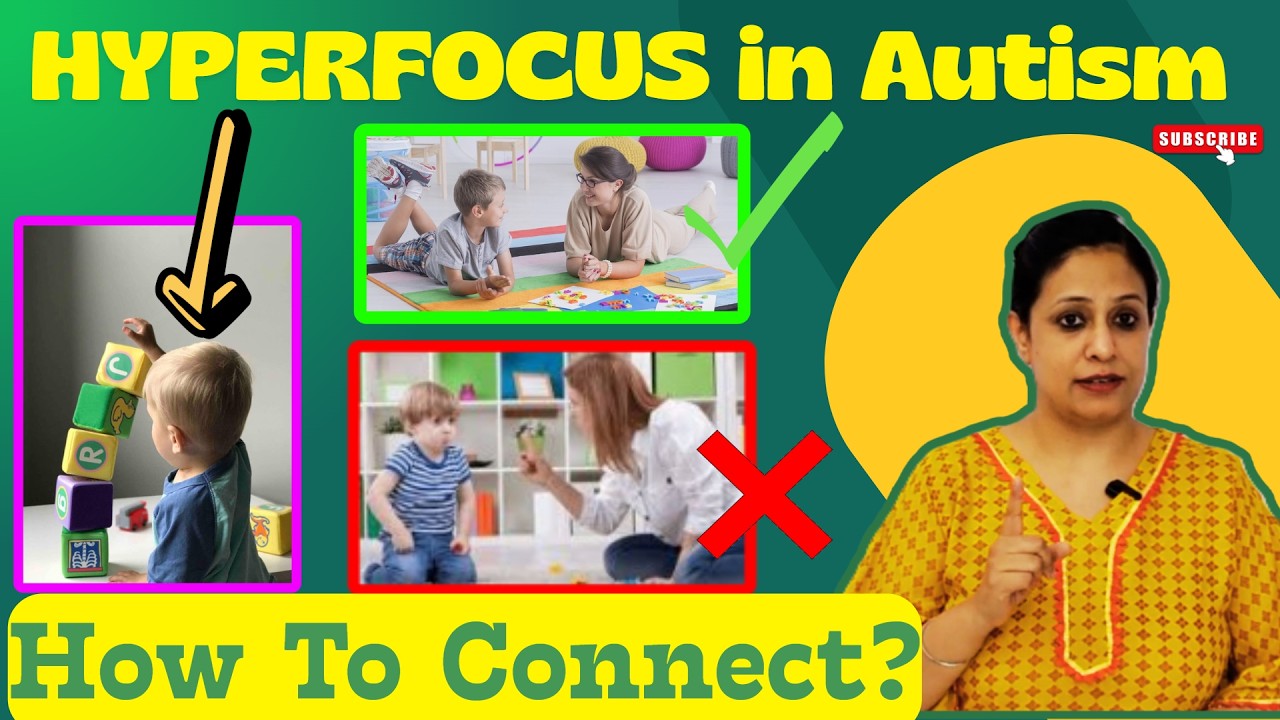 Autism & Hyperfocus: How to CONNECT with an Autistic Child? - YouTube
