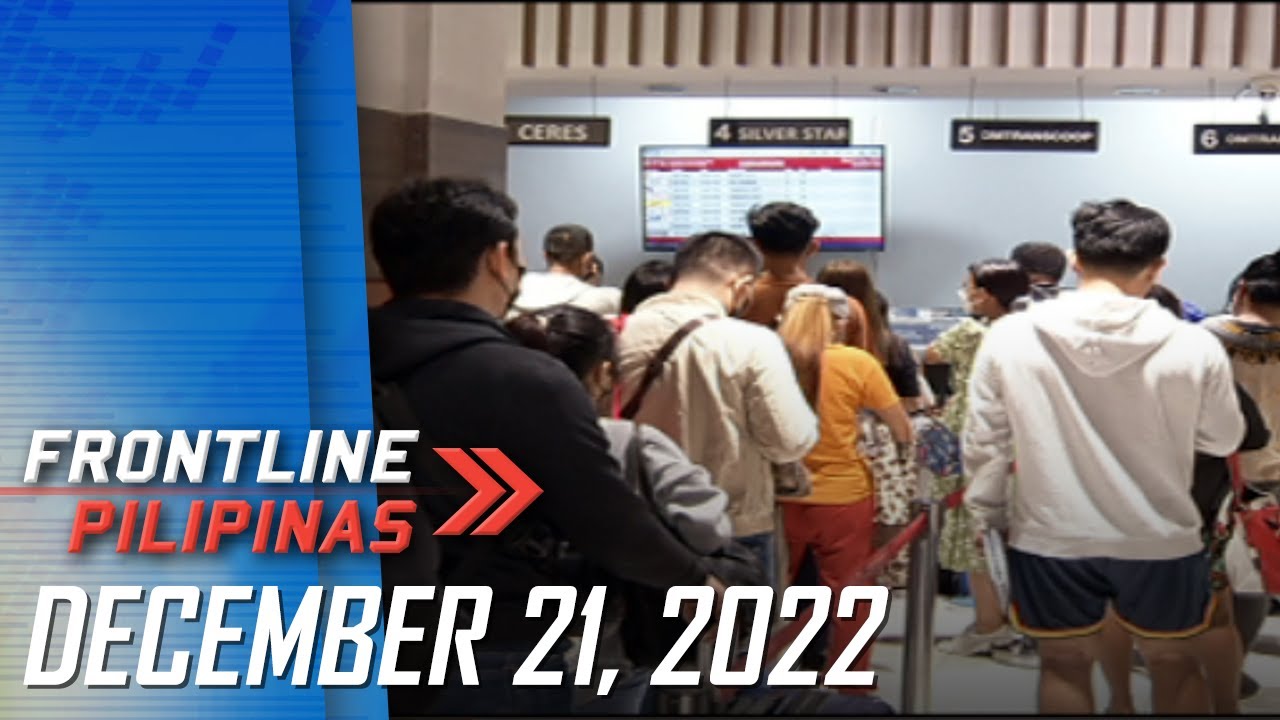 FRONTLINE PILIPINAS | December 21, 2022 - YouTube