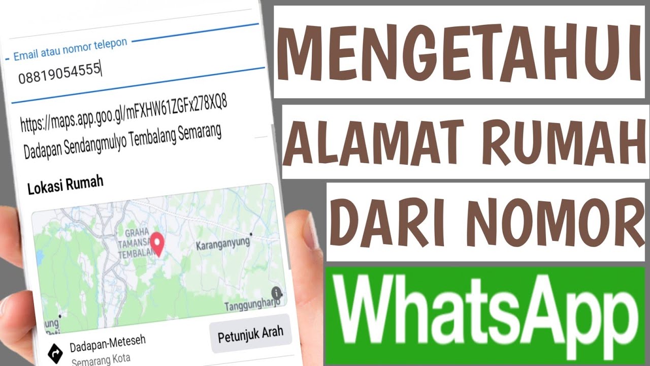 Cara Mengetahui Alamat Rumah Seseorang Dari No WA - YouTube