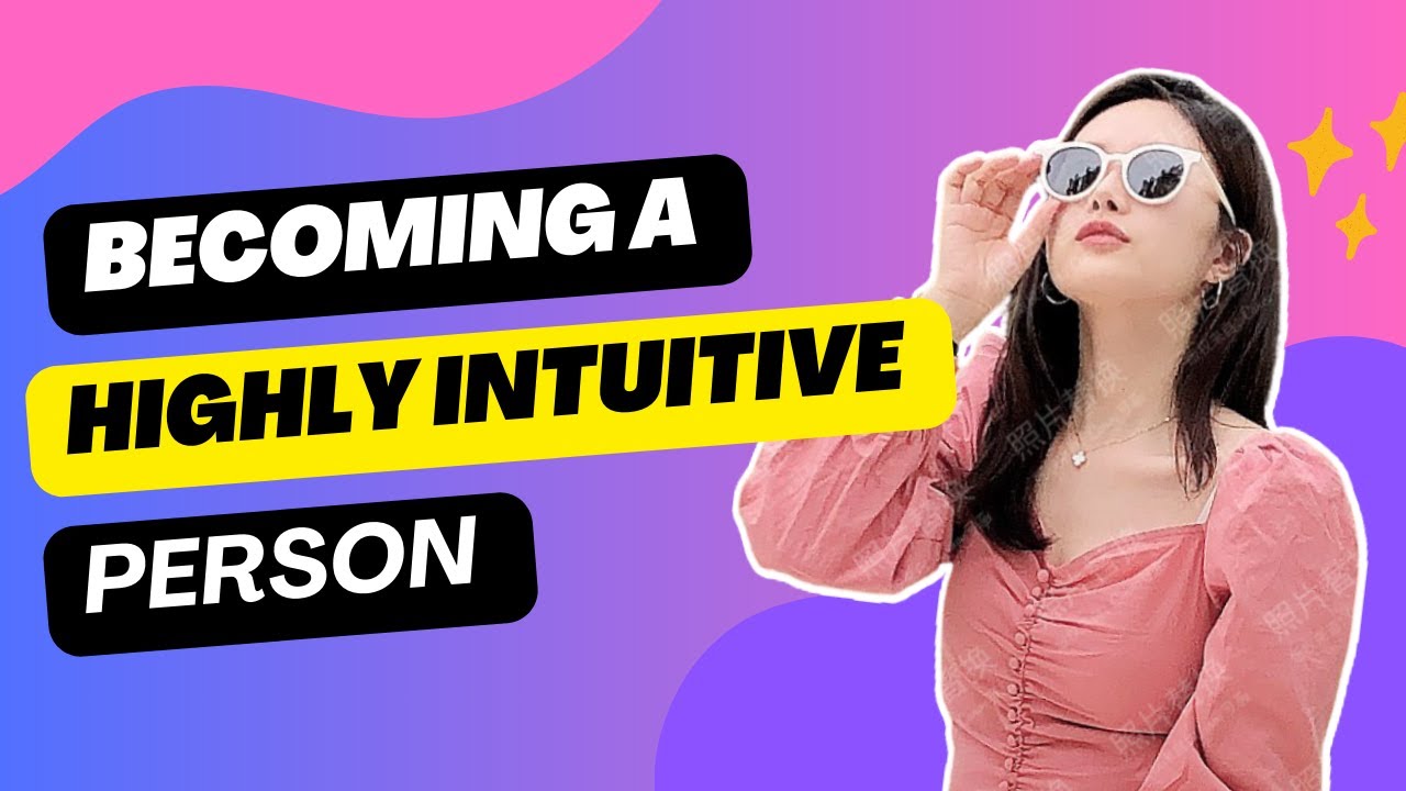 How Intuition Develops: Becoming A Highly Intuitive Person - YouTube