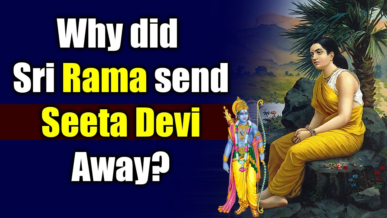 Why did Ram send Seeta Away? Unknown Story of Lord Rama & Seeta ...