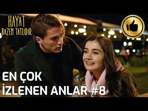En Çok İzlenen Anlar #8 | Hayat Bazen Tatlıdır