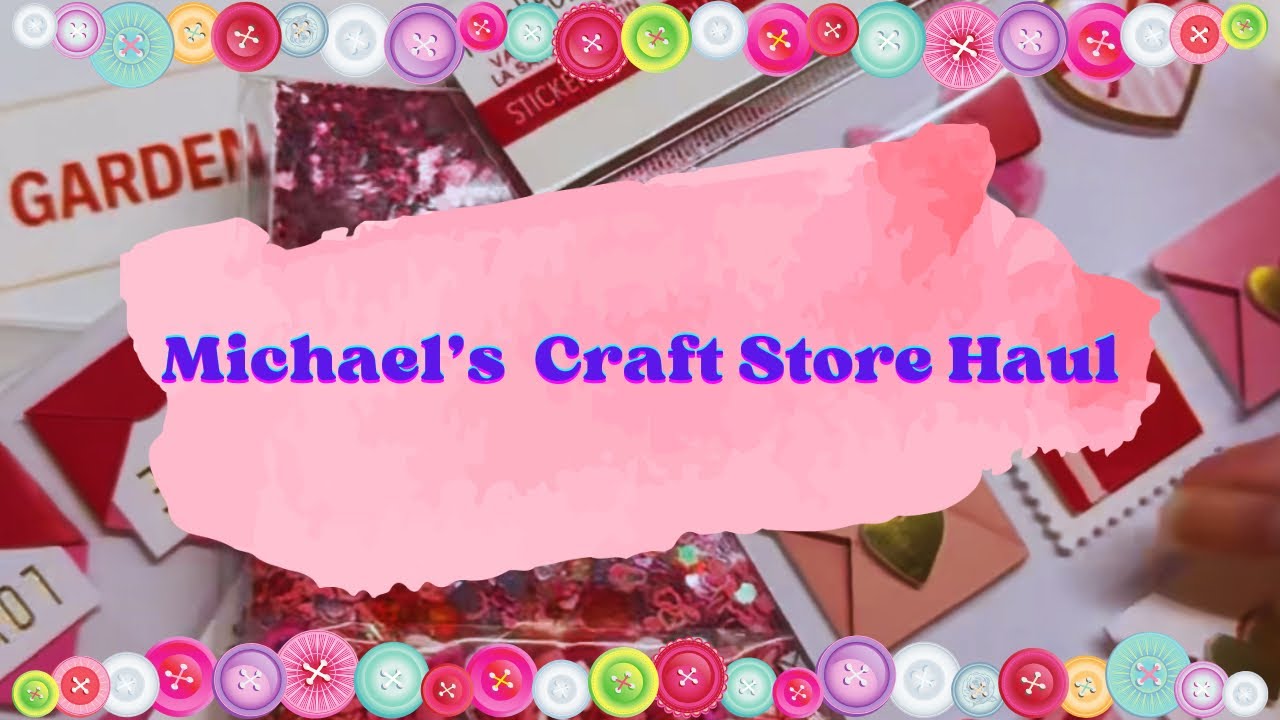 Michael’s Craft Store Haul - YouTube