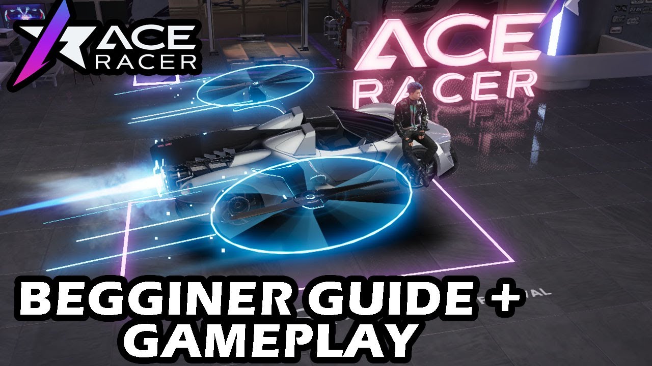 Harus Tau Nih !! Beginners Guide Ace Racer - YouTube