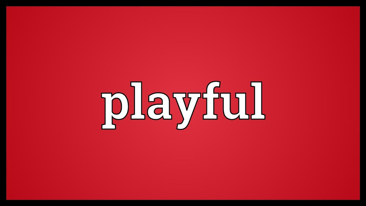 Playful Meaning YouTube playful-meaning-youtube