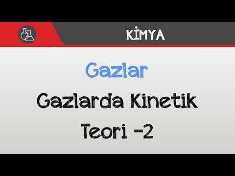 Gazlar - Gazlarda Kinetik Teori -2