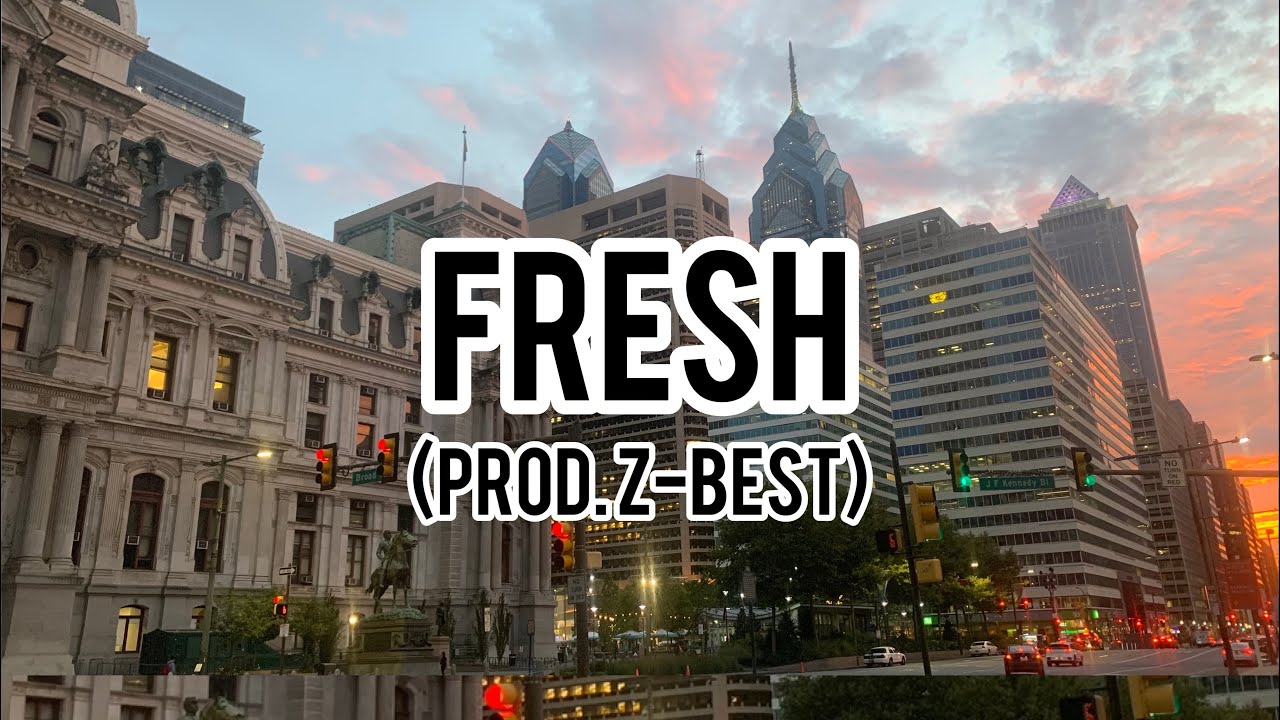 Fresh (Prod. Z-Best) - YouTube