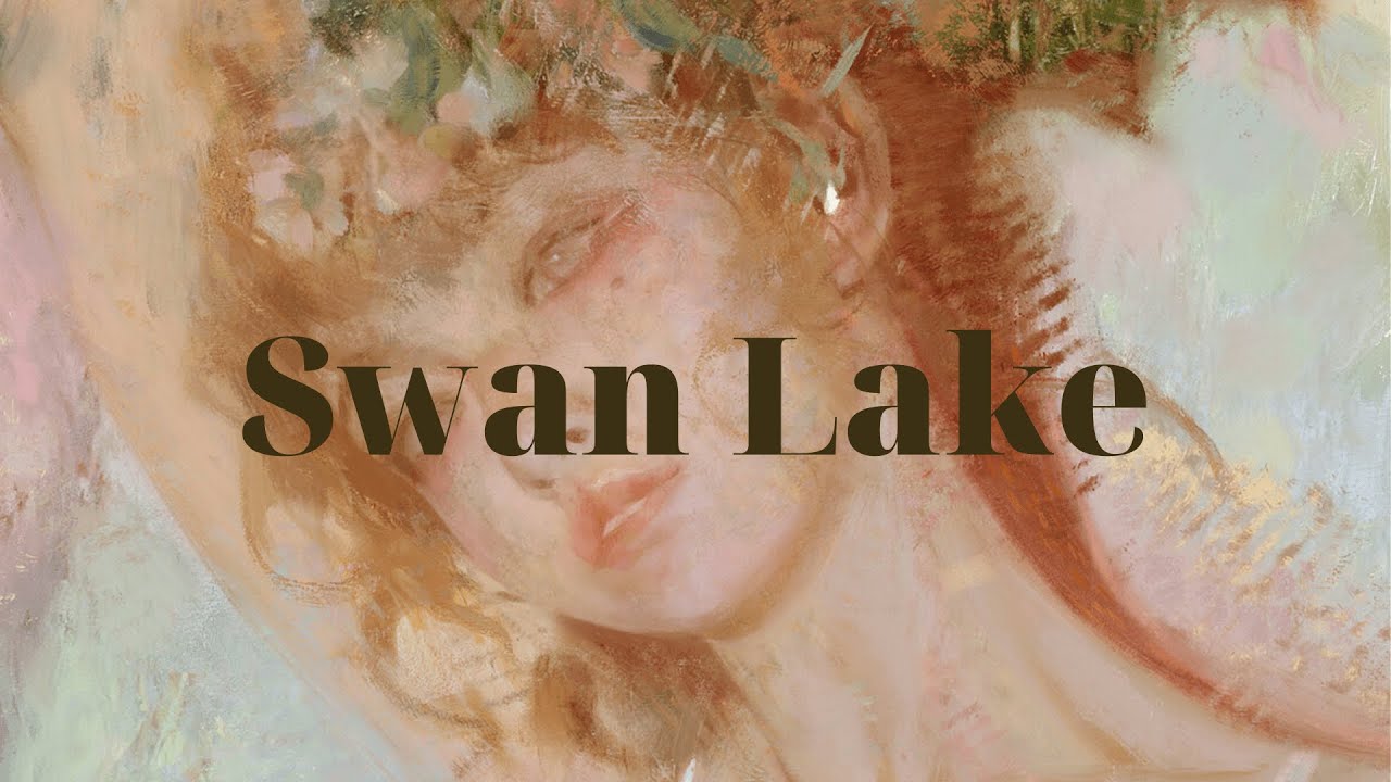swan lake playlist | be the main character because you're a princess ...