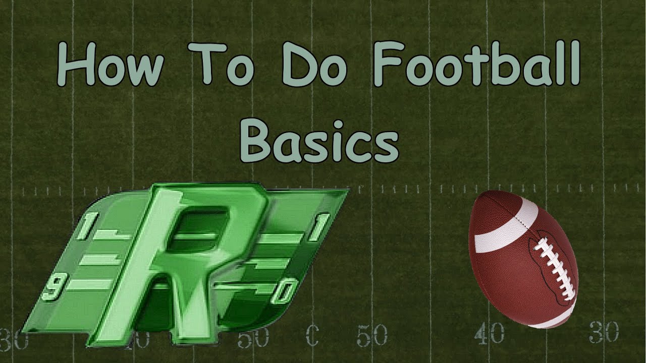 How to do Football-Basics - YouTube