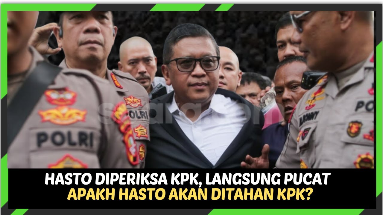 HASTO DIPERIKSA KPK LANGSUNG PUCAT, APAKAH INI PERTANDA BURUK? HASTO DITAHAN KPK? - YouTube
