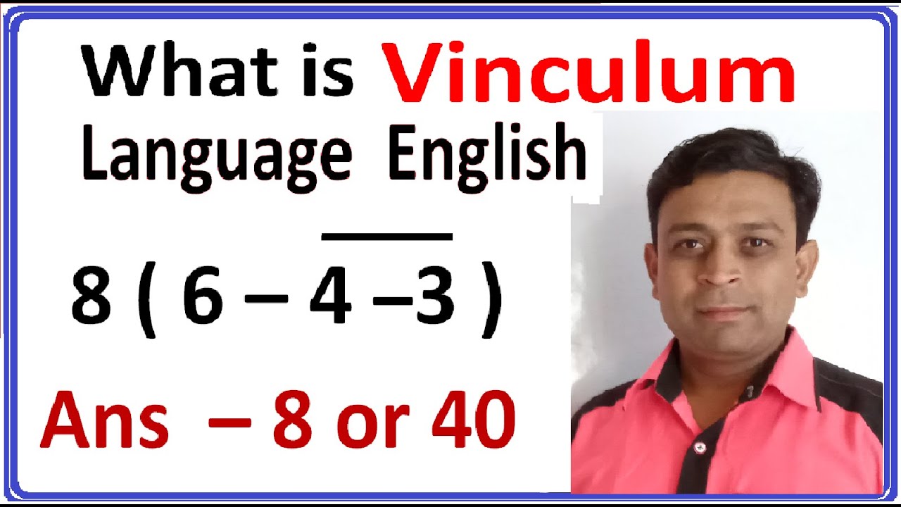 what is vinculum / explain vinculum / vinculum / vinculum in maths ...