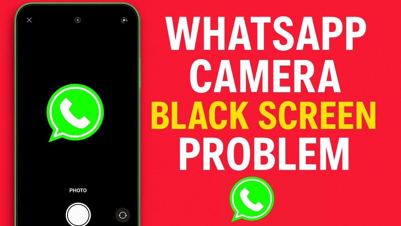 WhatsApp Camera Black Screen? Fix in 1 Minute! ⚠️ || WhatsApp Camera ...