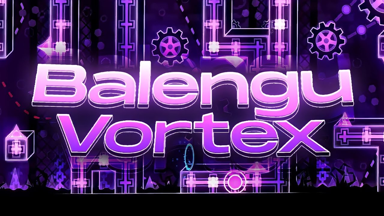 Balengu Vortex by Temp & more 100% (Extreme Demon) - Geometry Dash ...