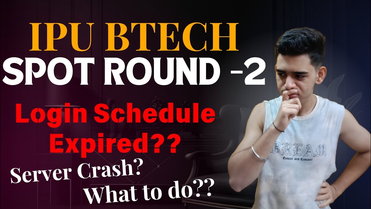 IPU BTECH Login Schedule Expired?? | Error? | Spot-2 | Site Crash ...