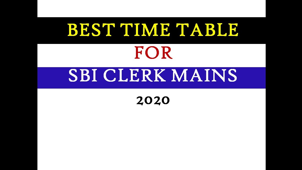 BEST TIME TABLE FOR SBI CLERK MAINS 2020 - YouTube