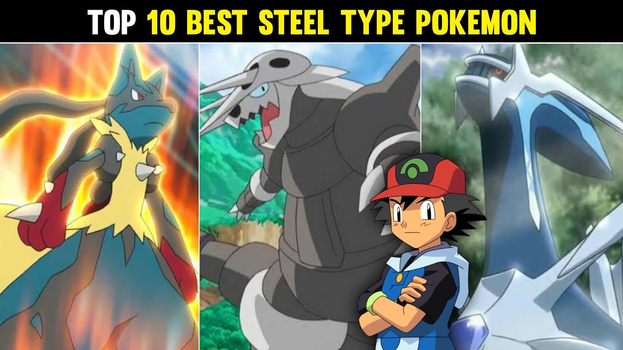 Top 10 Best Steel Pokemon || Top 10 Most Powerful Steel Type Pokemon Of ...